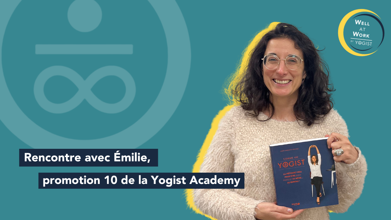 Témoignage d'Émilie, Coach bien-être et QVT à Bordeaux, Animatrice Well ...